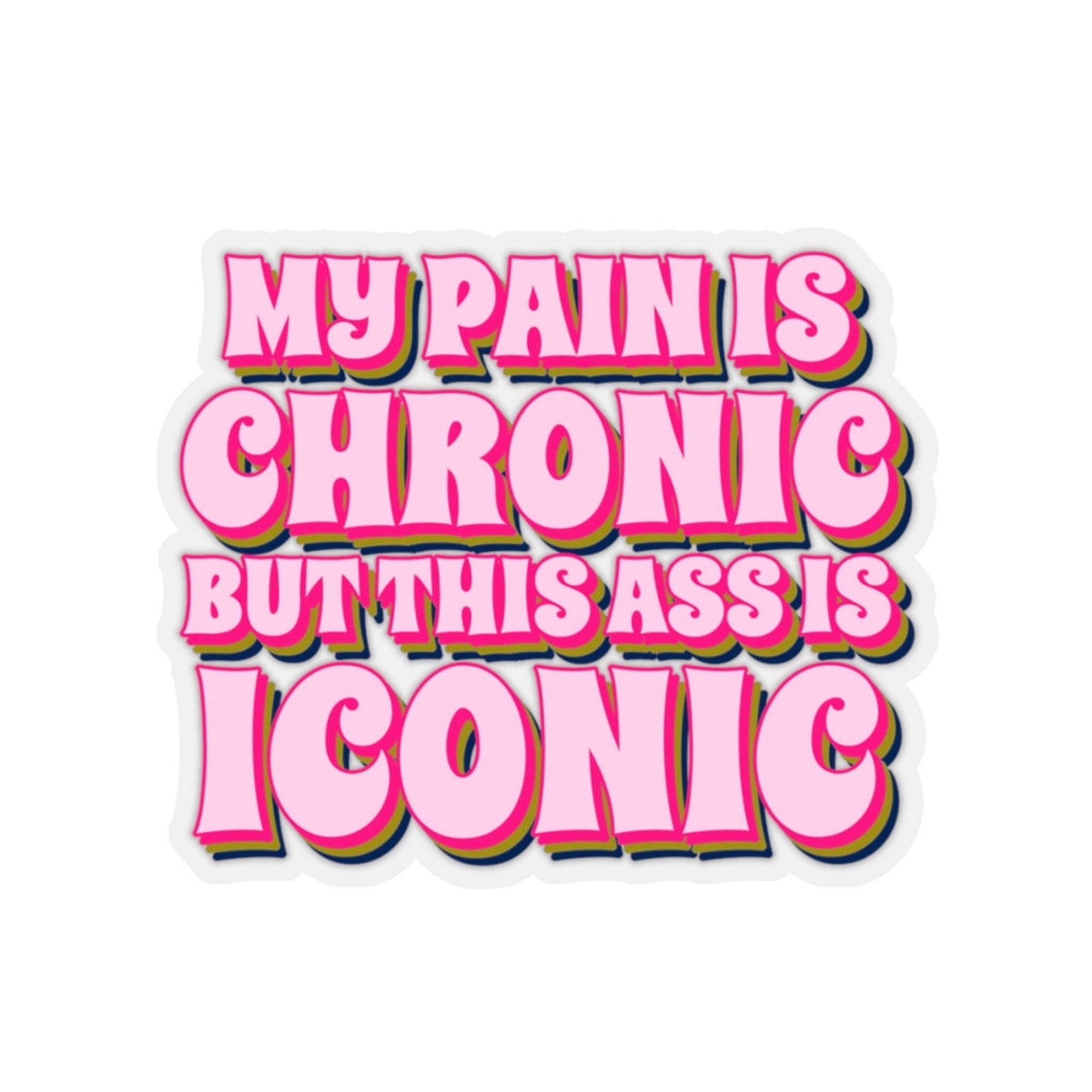 Chronic Pain Sticker Chronic Illness Gift Invisible Illness - Etsy