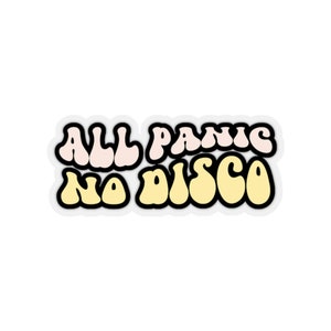 Mental Health Sticker, All Panic No Disco, Anxiety Sticker, Therapy ...