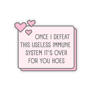 Chronic Illness Sticker, Immune System, Still Sick Sticker, Flare Day ...