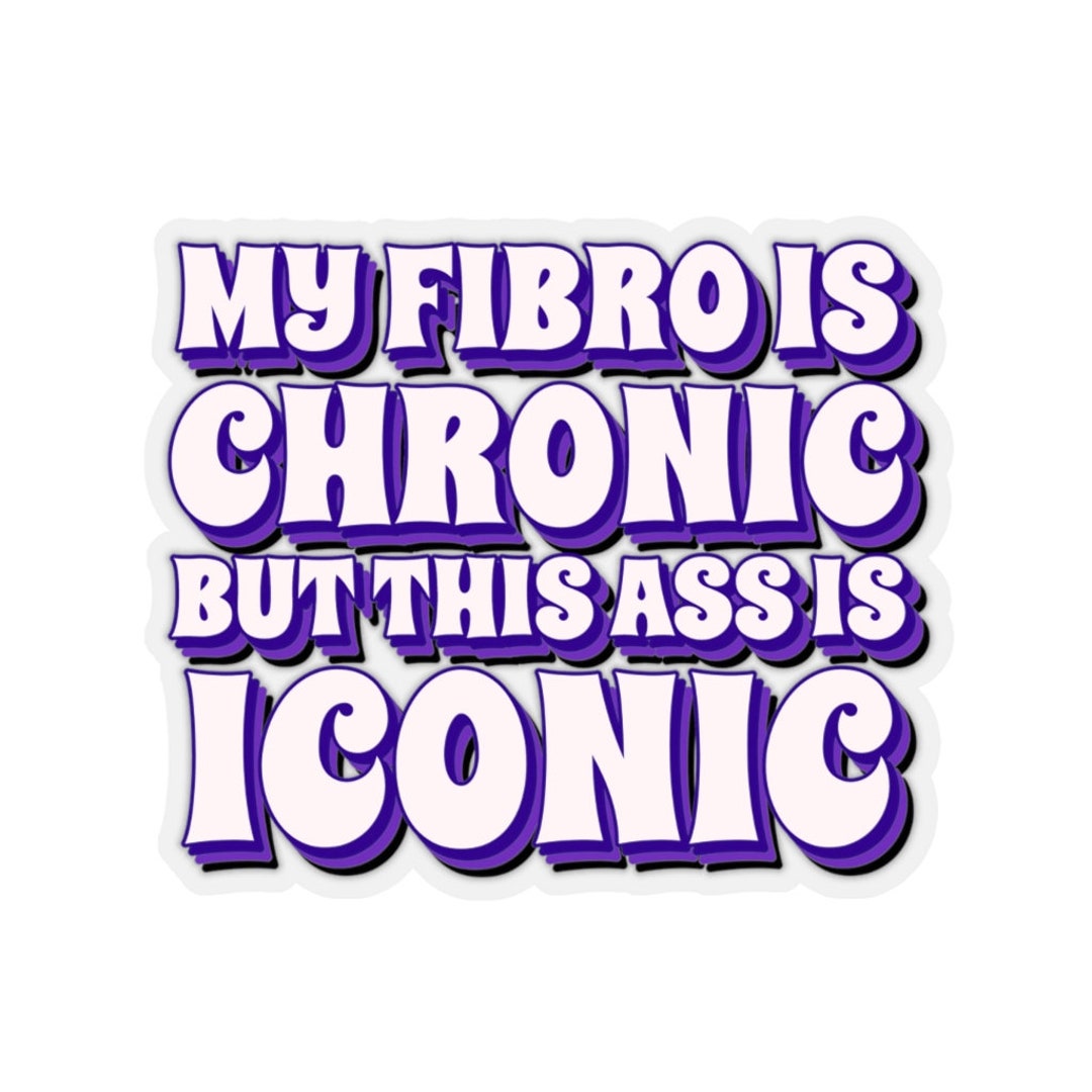 Fibromyalgia Sticker, Fibro Gift, Fibromyalgia Warrior, Chronic Pain ...