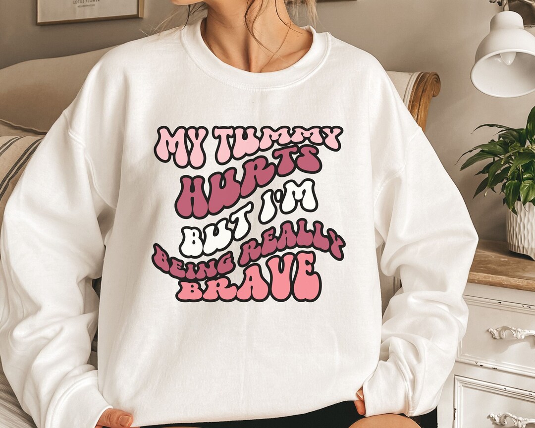 Stomach Pain Sweatshirt, Cute Anxiety Top, Chronic Illness Gifts, Crohn ...