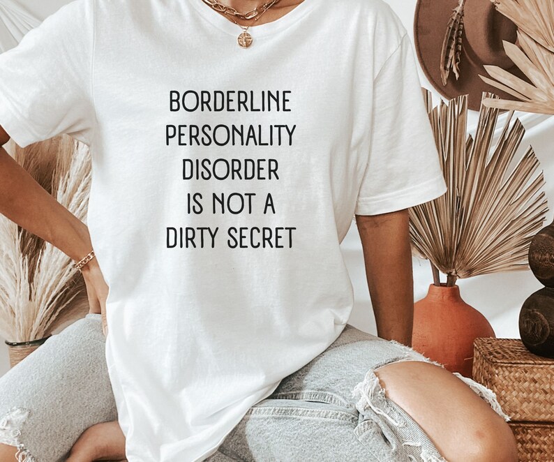 Borderline Personality Disorder Shirt, BPD Awareness Shirt, Mental ...