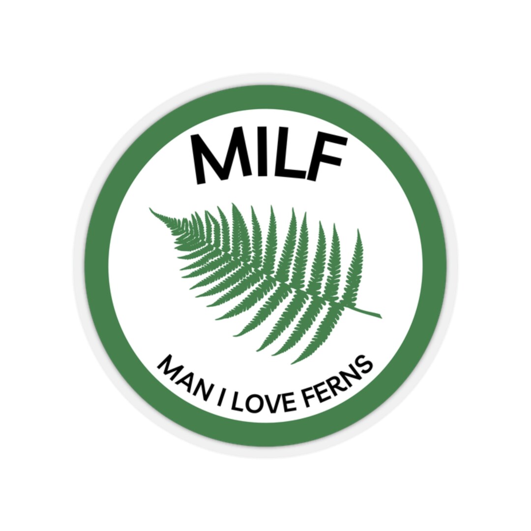 Funny Plant Sticker, Houseplant Sticker, MILF Man I Love Ferns ...