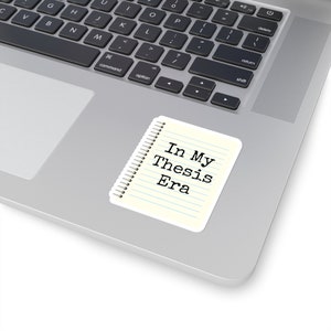 Thesis Sticker Grad Student Sticker Phd Sticker Masters - Etsy