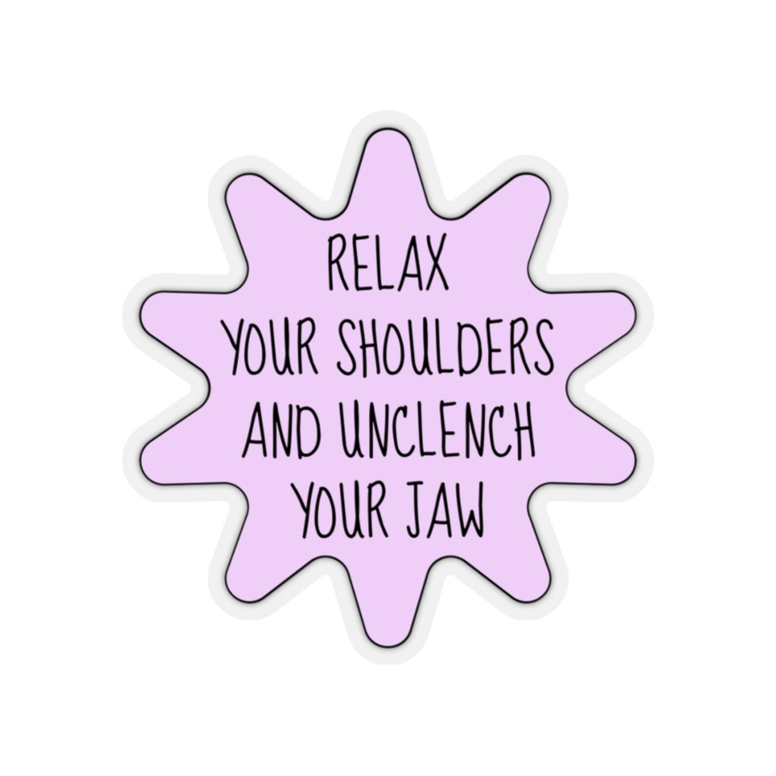 Self Care Sticker, Self Love, Mental Health Gift, Unclench Your Jaw ...