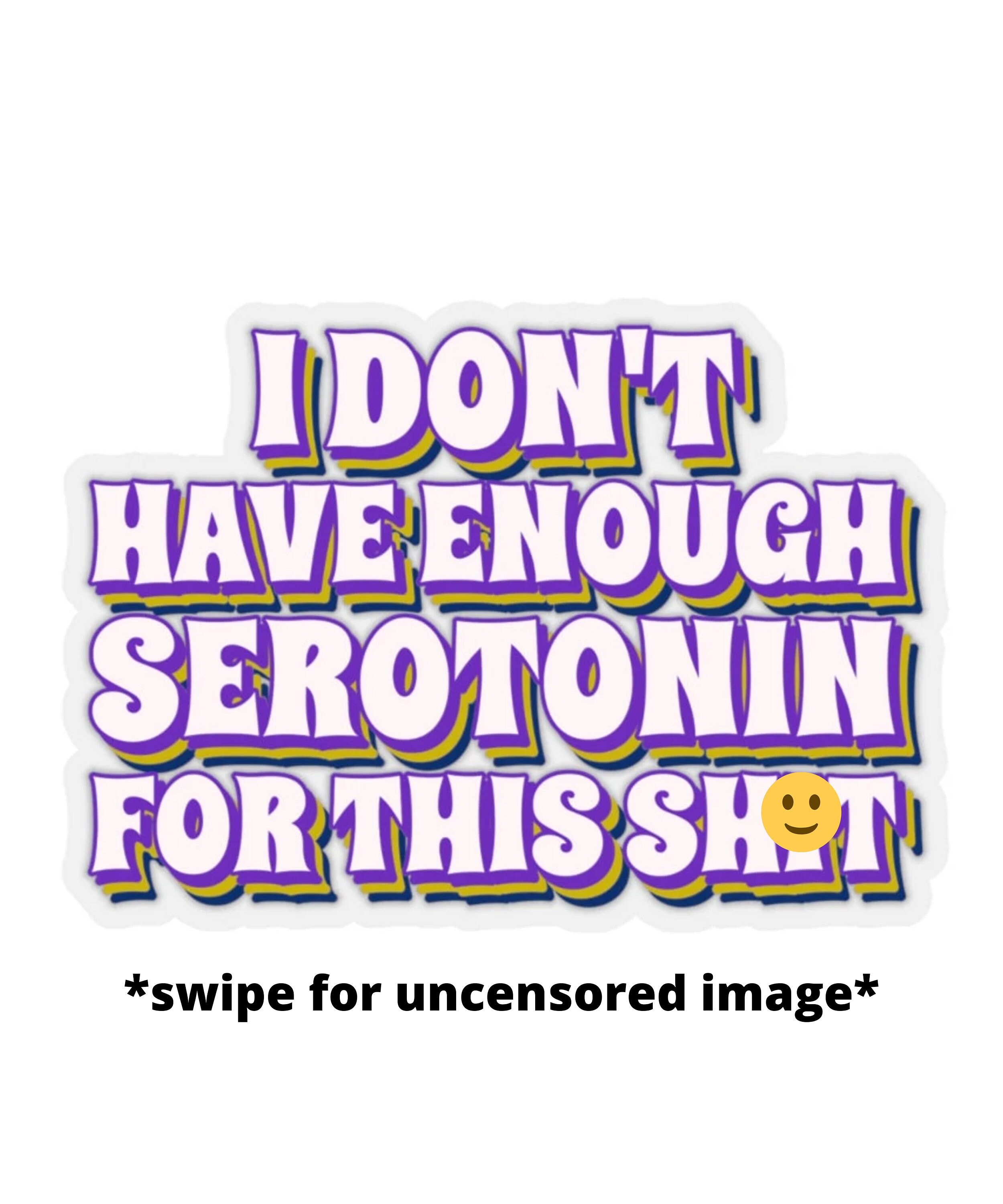 Serotonin Sticker Funny Mental Health Therapy Sticker BPD | Etsy