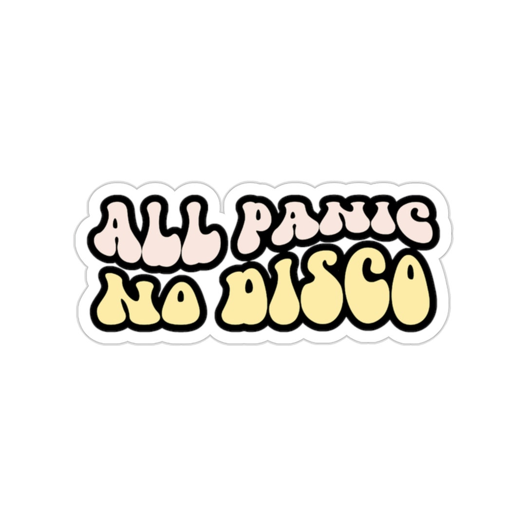 All Panic No Disco Sticker: Mental Health Awareness - Etsy