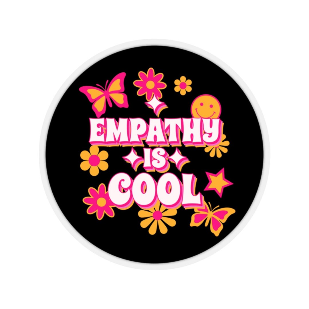 Empathy Sticker, Be Kind Sticker, Mental Health Gift, Choose Kindness ...