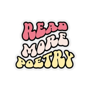 Read More Poetry Sticker, Poetry Lover Gift, Poet Sticker, Literature ...