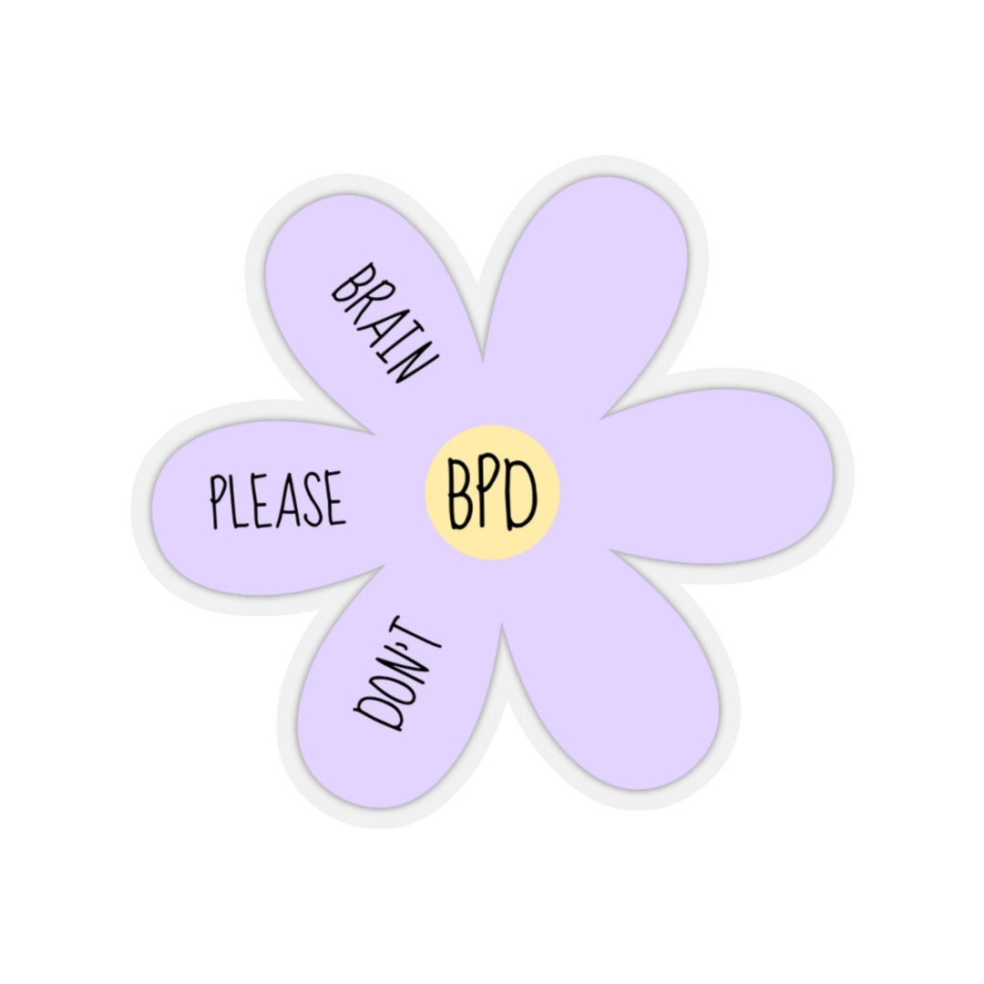 BPD Sticker, Borderline Gift, Mental Health, Personality Disorder, DBT ...