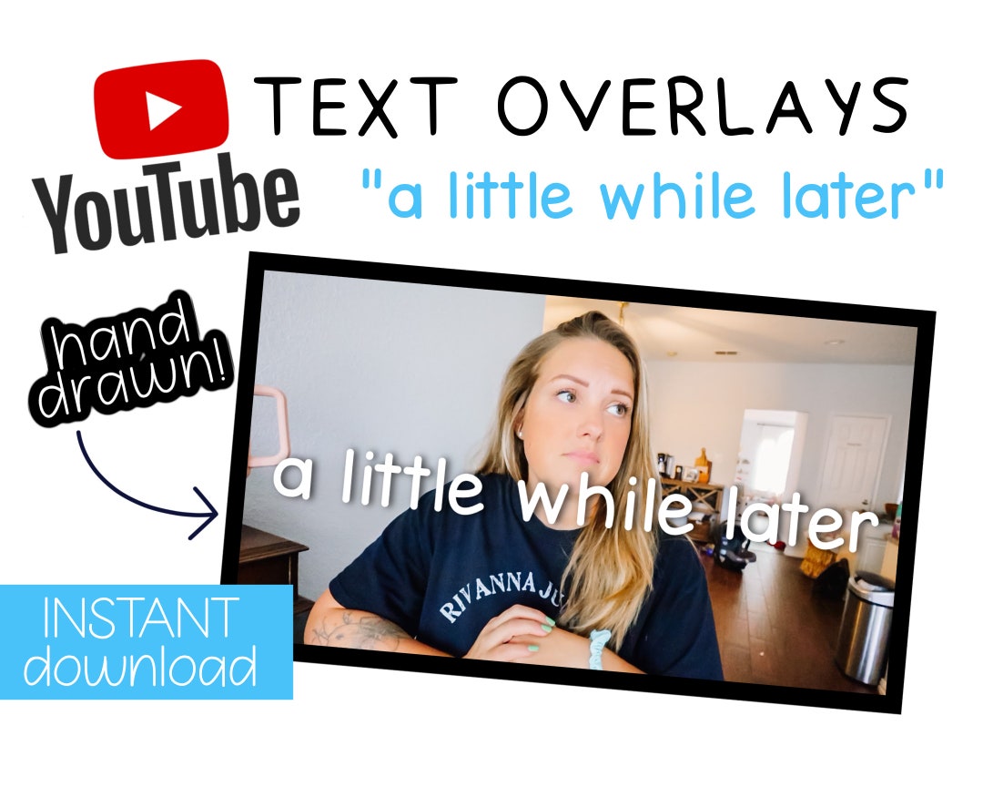 Text Overlay for Youtube - Hand Written "a Little While Later" - Etsy