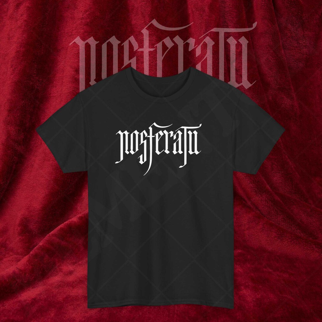 Nosferatu 2024 Movie Shirt Robert Eggers Count Orlok Dracula Willem ...
