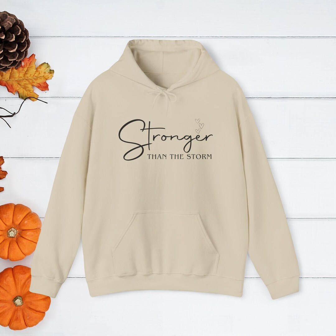 Strength Affirmation Hoodie, Motivational Sweatshirt, Facing the Storms ...
