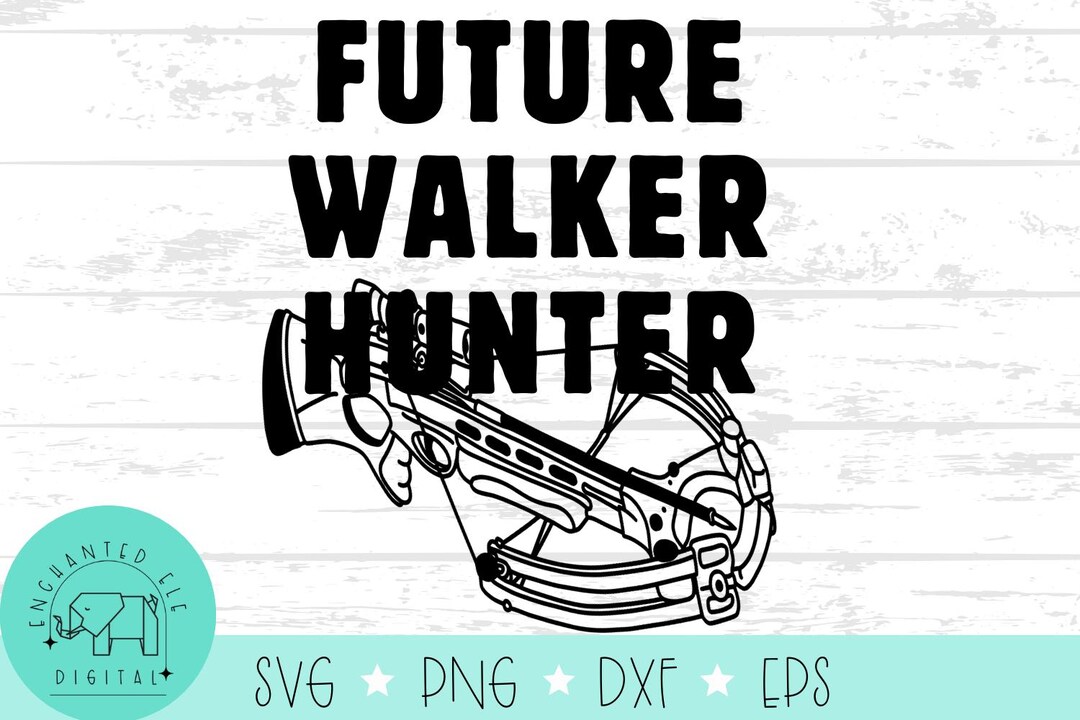 Future Walker Hunter- Crossbow -zombie - SVG Digital Download - Etsy