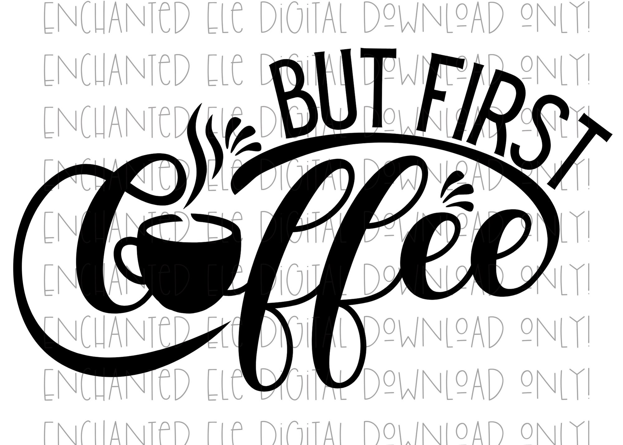 But First Coffee SVG Digital Download - Etsy