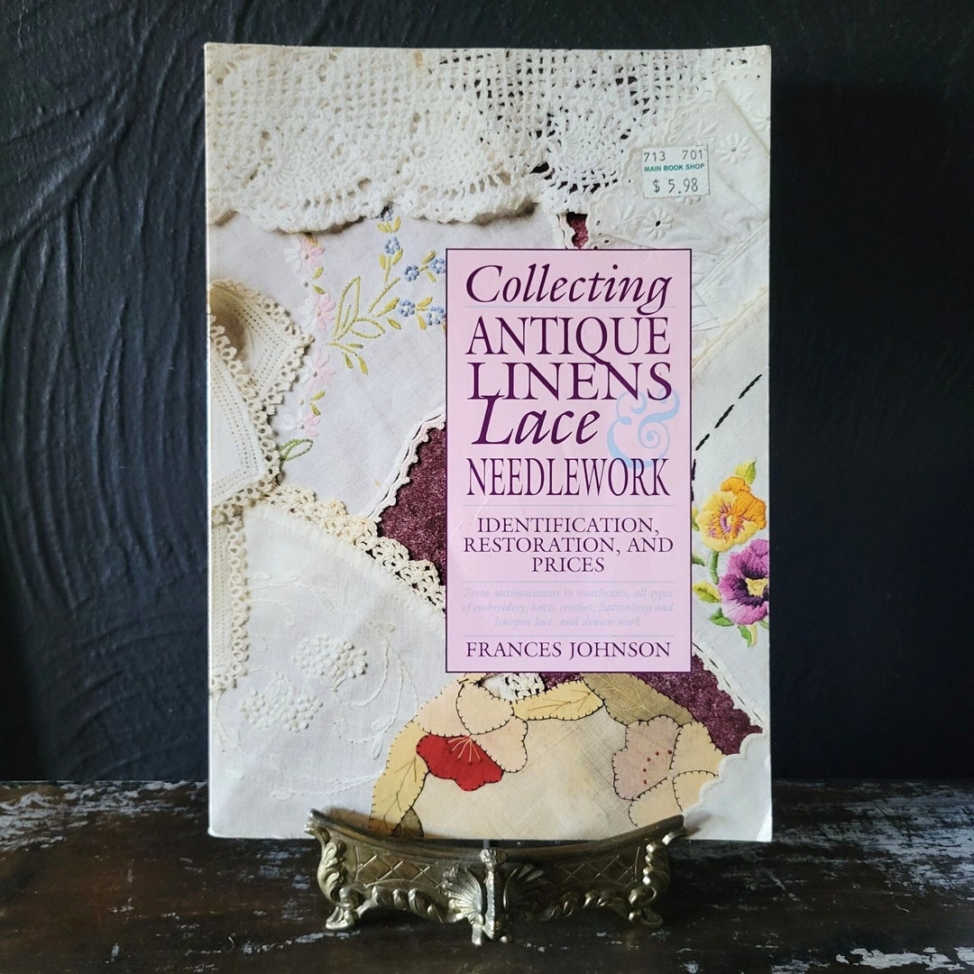 Collecting Antique Linens Lace Needlework Book Identification and ...