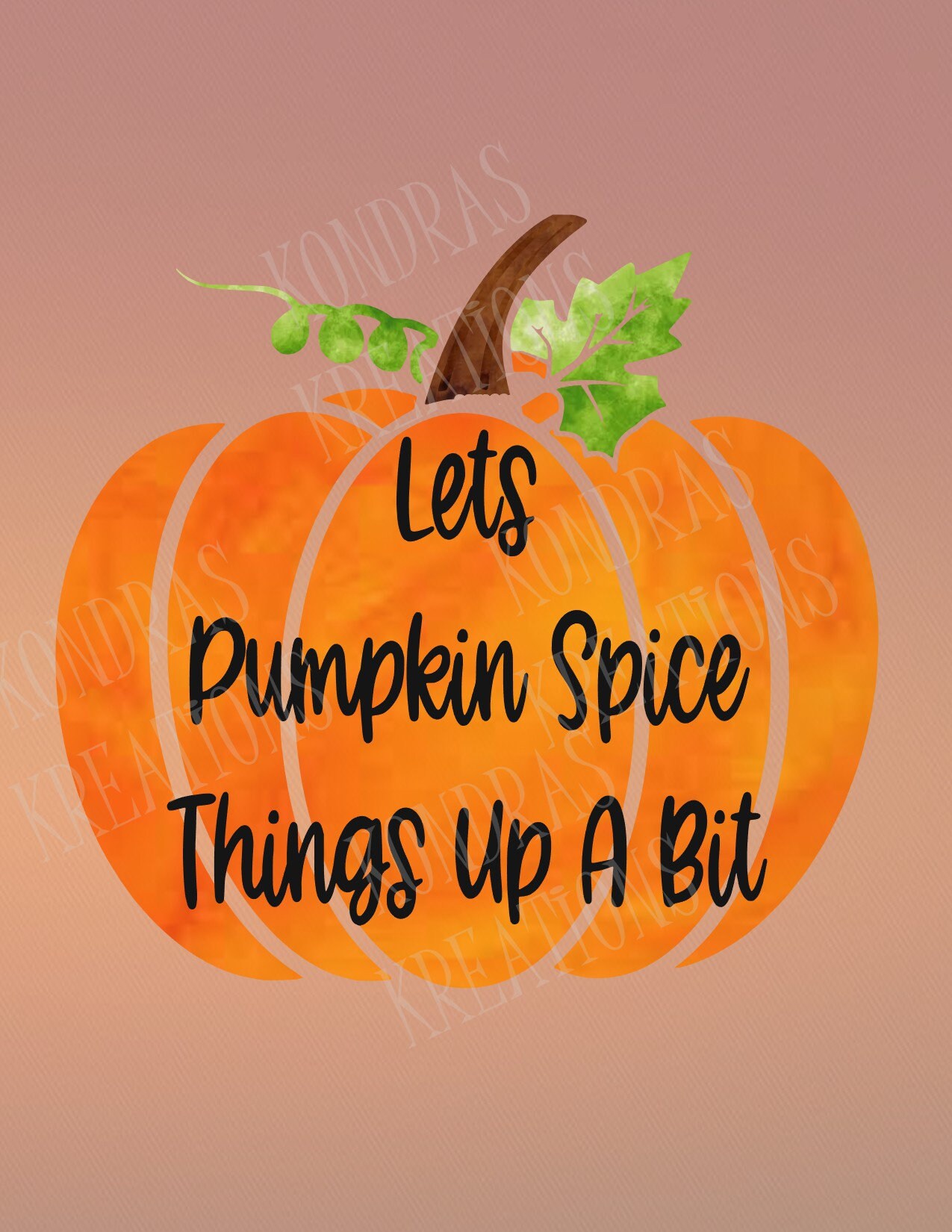 Lets Pumpkin Spice Things up A Bit PNG - Etsy