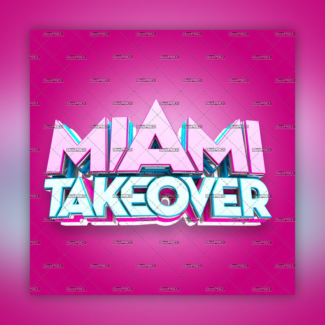 Miami Takeover 3D Title for Flyer, T-shirt, Posters, Stickers ...