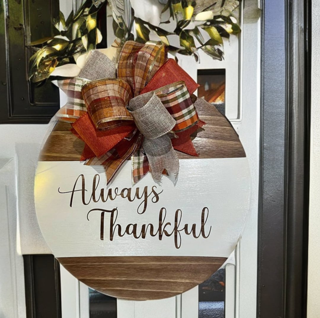 Thanksgiving Front Door Sign, Door Thankful Sign, Always Thankful Door ...