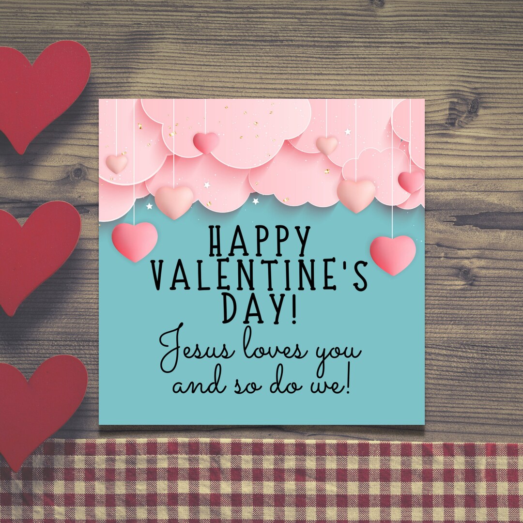 Valentine Gift Tag Jesus Loves You and so Do We Christian Valentine ...