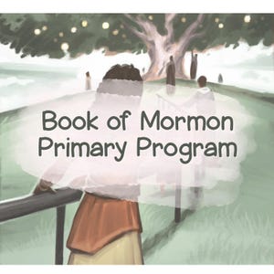 Complete Primary Program | Editable | Book of Mormon Primary ...