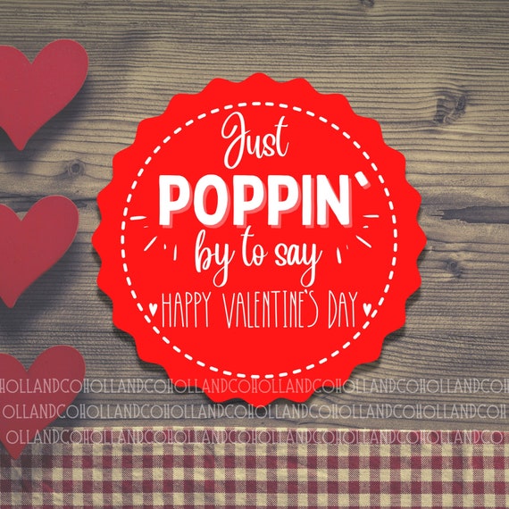 Just POPPIN by to Say Happy Valentine's Day Printable | Etsy