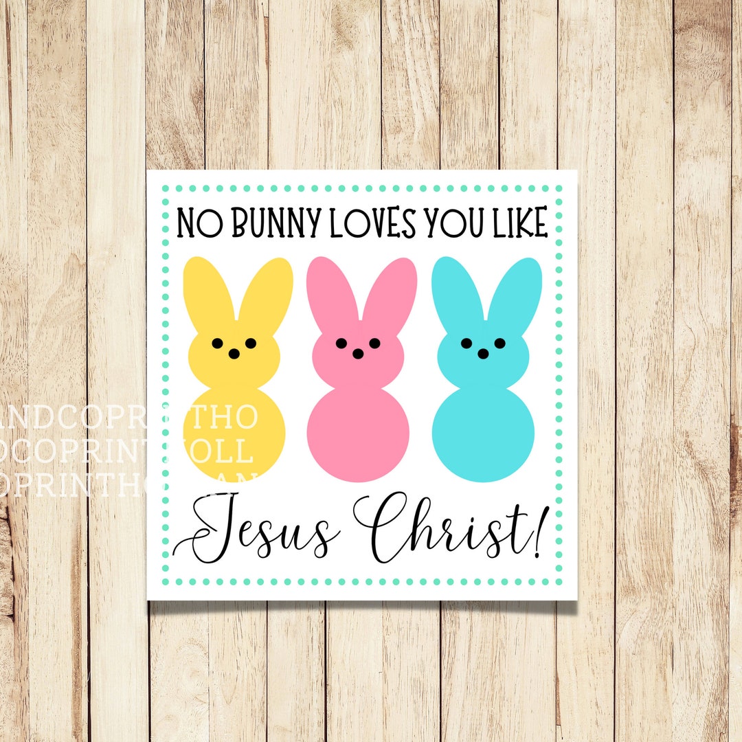 No-bunny Loves You Like Jesus | Christ Centered Easter Handout | Peep ...