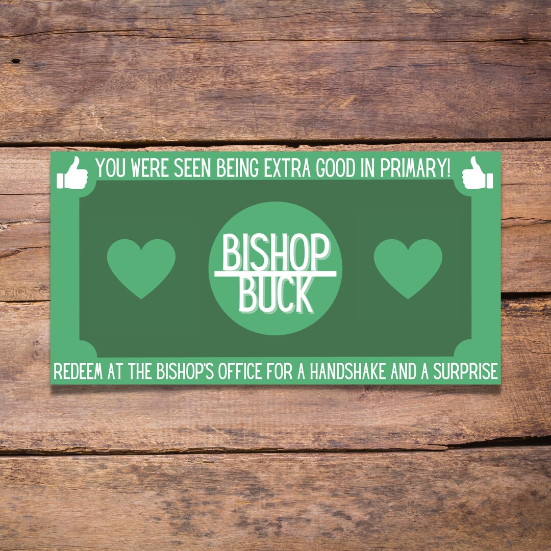 Bishop Bucks | Primary Bishop Bucks | Reverence Rewards | You Were Seen ...