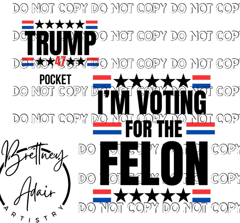 I’m Voting for the Felon PNG TRUMP 2024- Front and Back- Digital ...