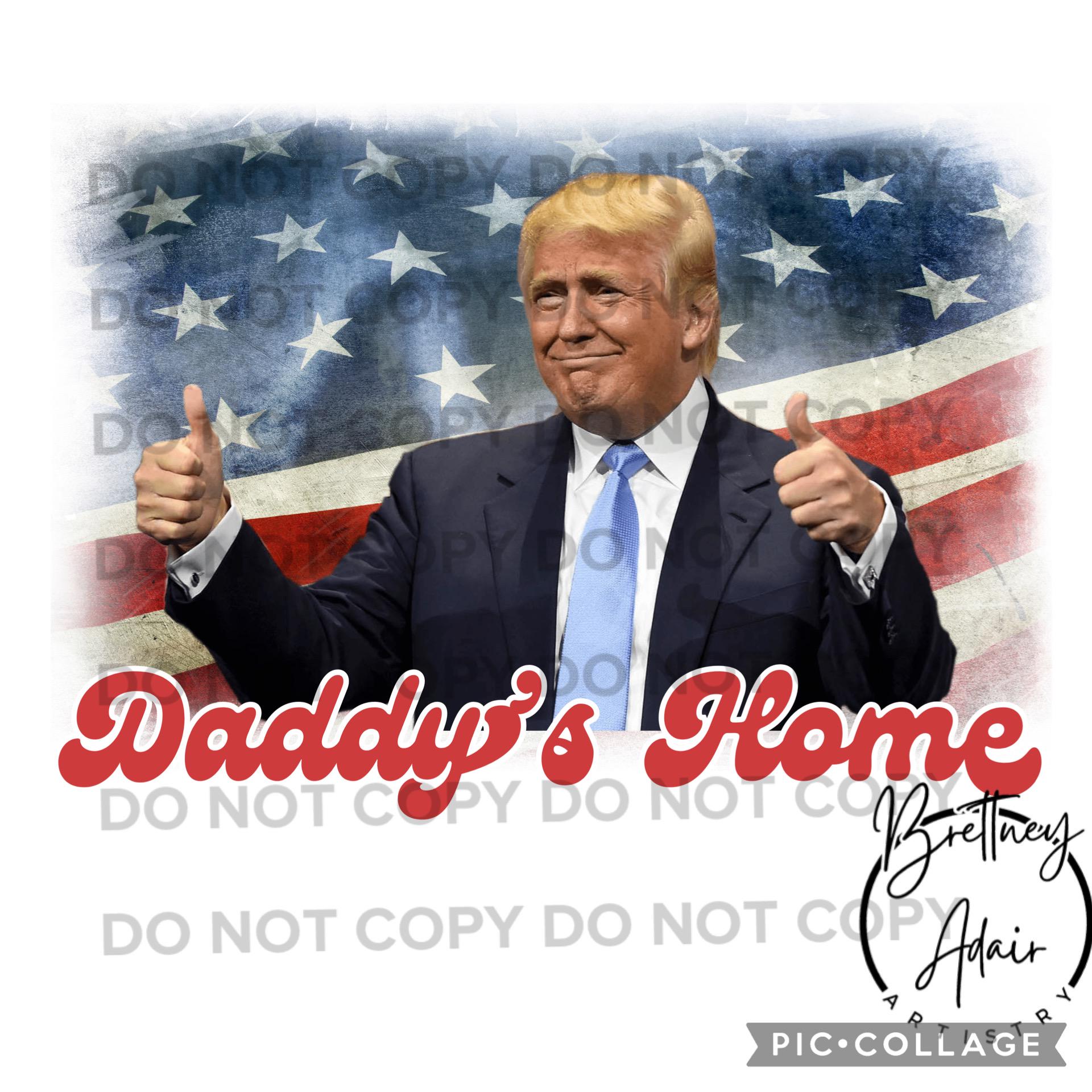Daddy’s Home Donald Trump Viral PNG Design for Shirt Red President - Etsy