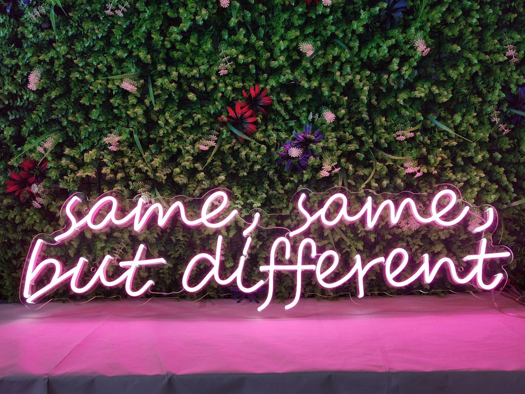 Same Same but Different Neon Sign, Led Neon Light Sign, Personalized ...
