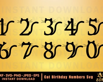 Cat Birthday Numbers Birthday SVG Ages Kitty Cut Files Party Kitten ...