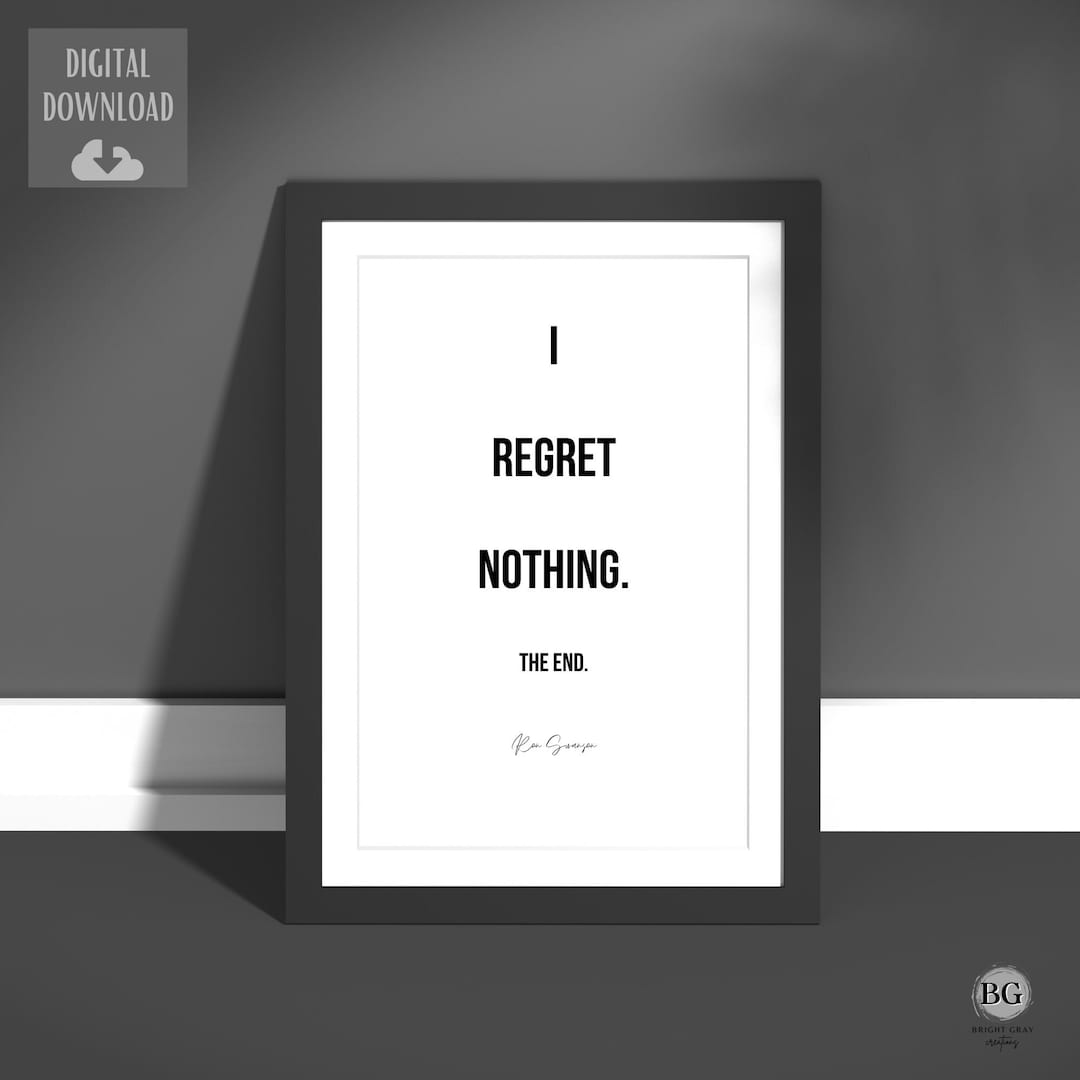 PARKS AND REC | I Regret Nothing | Ron Swanson Quote | Printable Wall ...