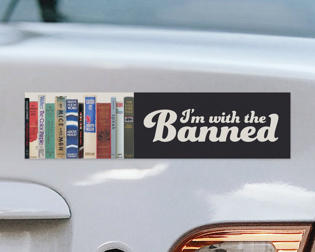 Banned Books Bumper Sticker - "i'm With the Banned" - 8" X 2" Vinyl Car ...