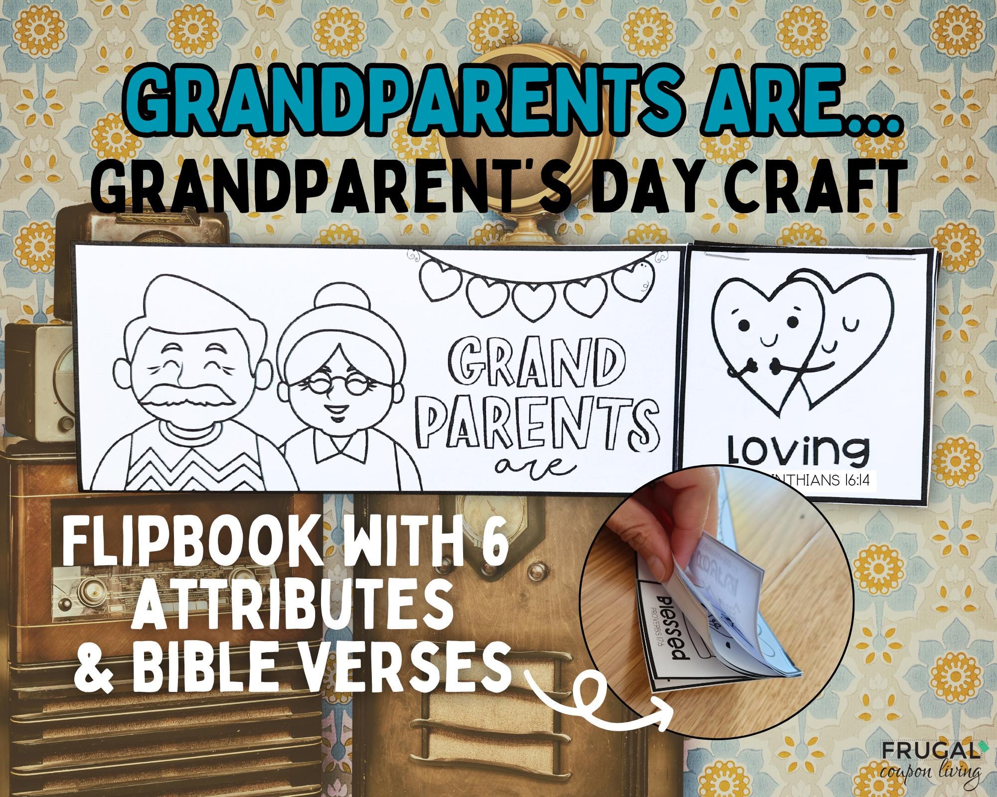 Grandparents Day Bible Craft for Kids, Scripture & Attribute of ...