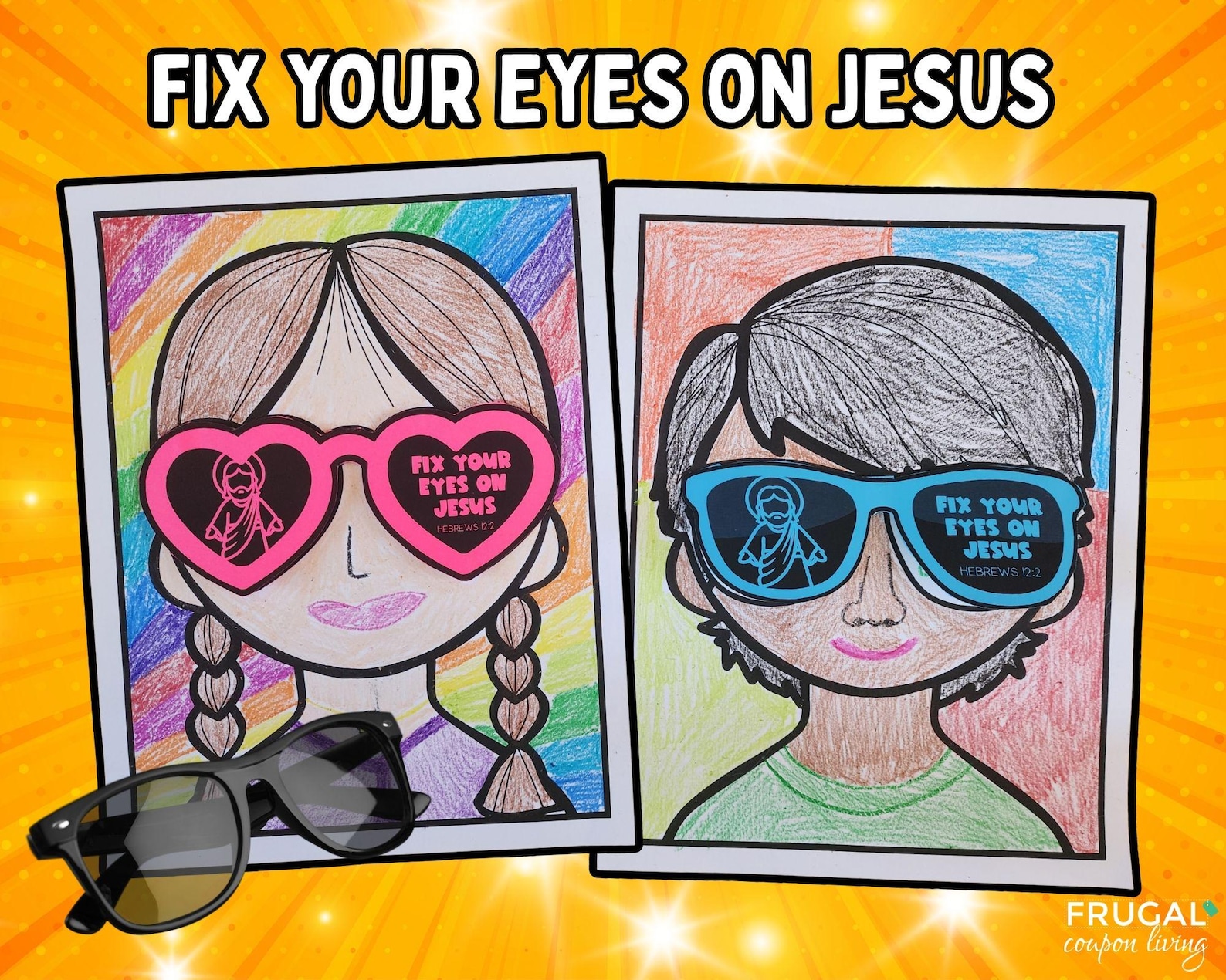 Fix Your Eyes on Jesus Sunglasses Craft, Turn Your Eyes Upon Jesus ...