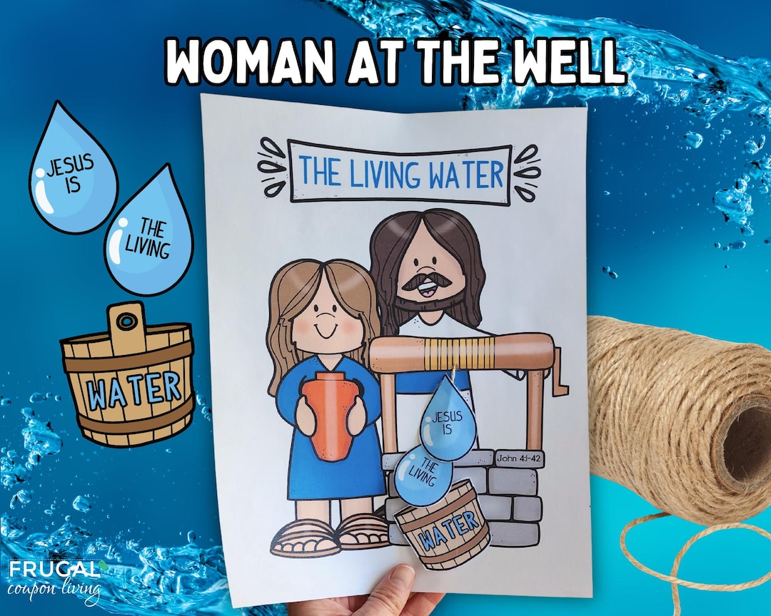 Jesus is the Living Water Activity, Jesus Talks With a Samaritan Woman ...