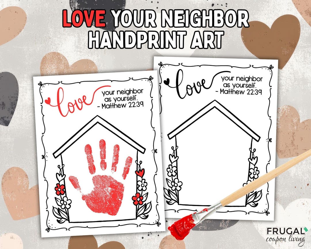Love Your Neighbor Handprint Art Printable, Love Thy Neighbor Matthew ...