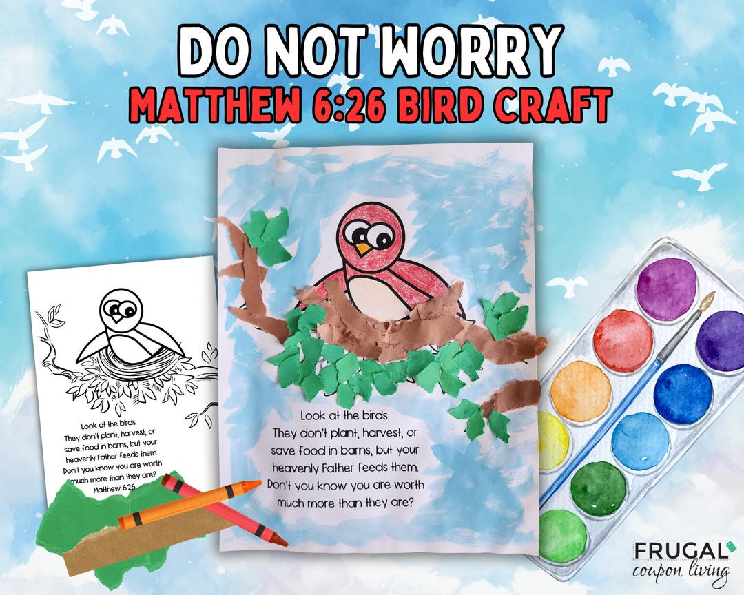 Look at the Birds Printable Bird Craft, Sermon on the Mount Matthew 6: ...