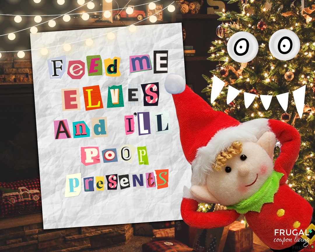 Funny Elf Note - Feed Me Elves | Elf Prank Ransom Letter Printable ...