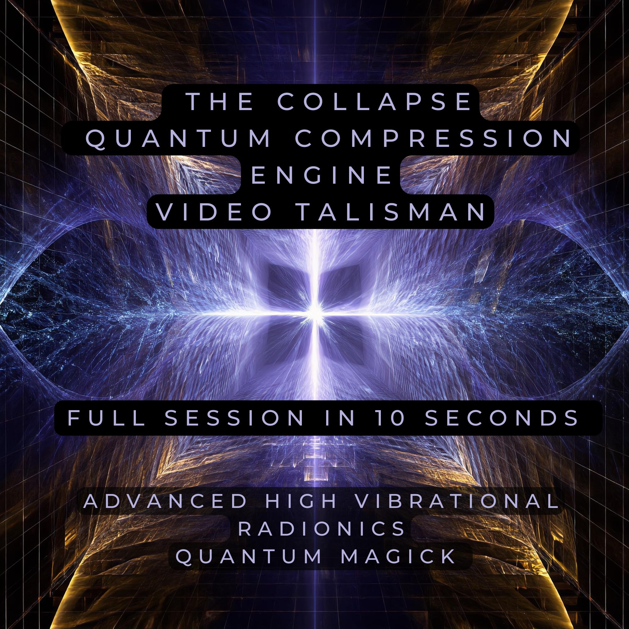 THE COLLAPSE — Quantum Compression Engine | Manifestation Accelerator ...