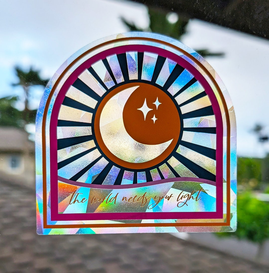 Sun & Moon Rainbow Suncatcher Sticker "the World Needs Your Light" Rainbow Maker Prismatic ...