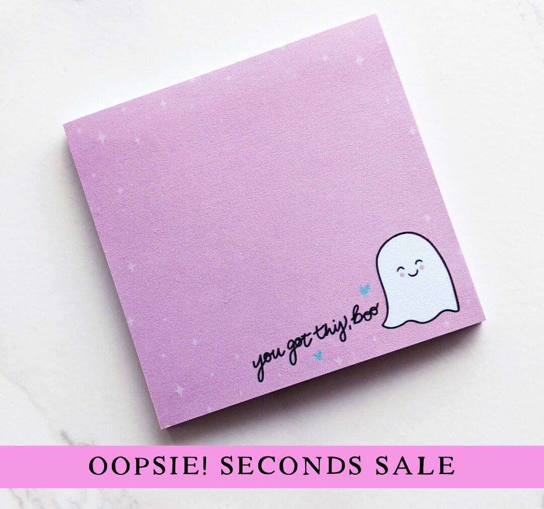 Oopsie! SECONDS SALE Cute Little Ghost Sticky Note Pad • "you Got This ...