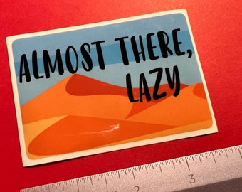 Almost There Sticker - Etsy