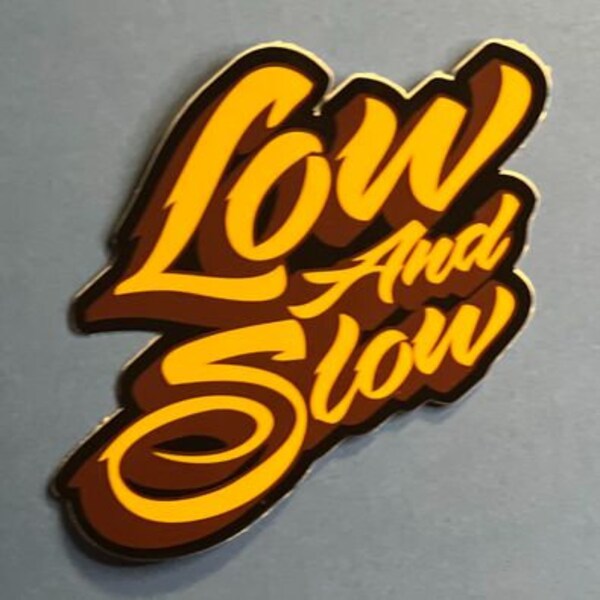 Low and Slow - Etsy