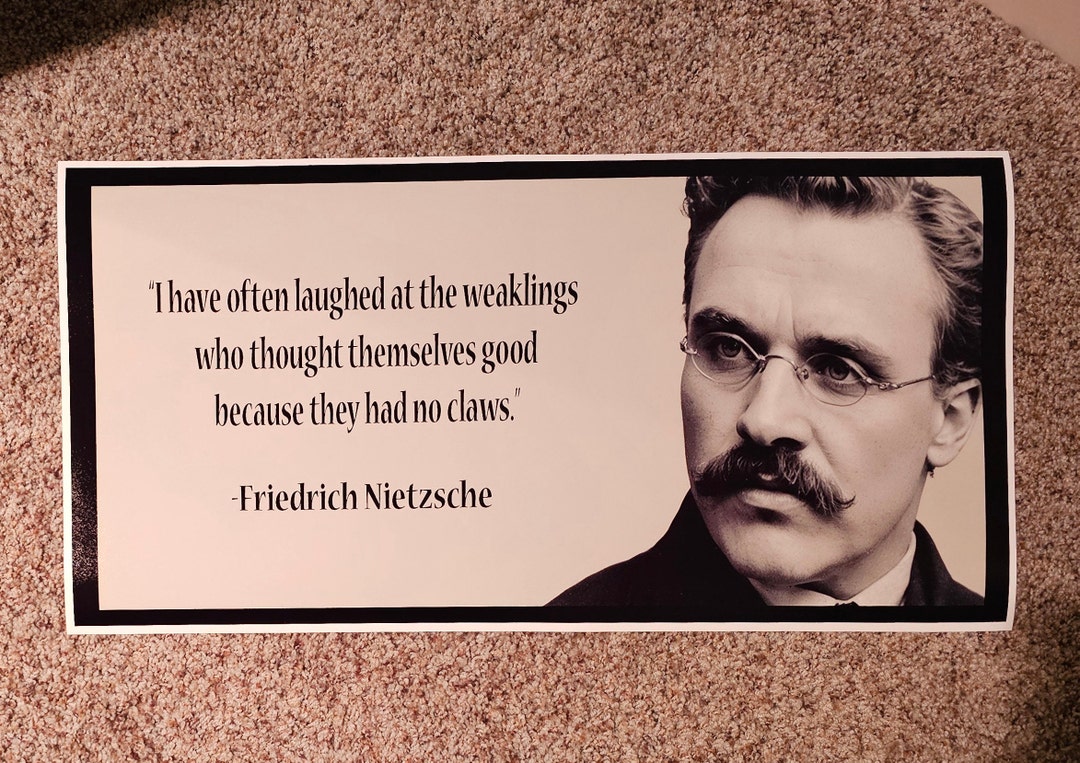 Friedrich Nietzsche Quote Poster 12" X 24" “I Have Often Laughed at the ...
