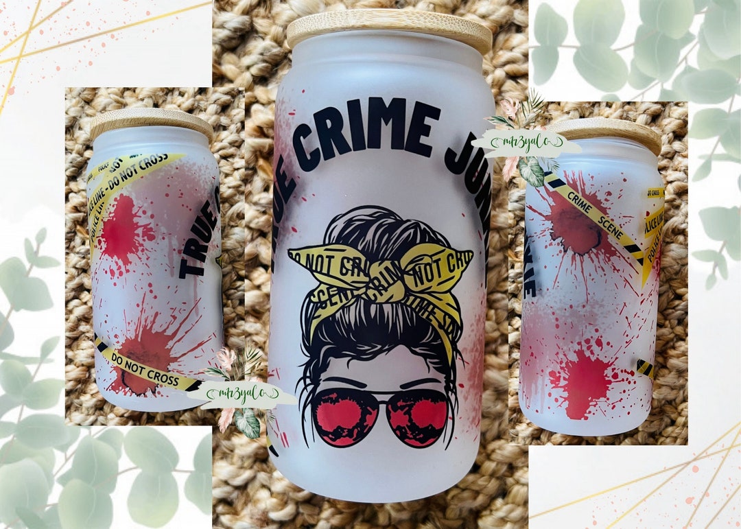 True Crime Junkie Iced Coffee Glass, Beer Can Glass, True Crime Junkie ...