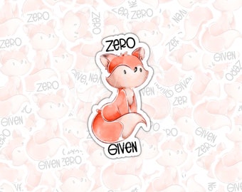 Zero Fox Given Sticker - Etsy