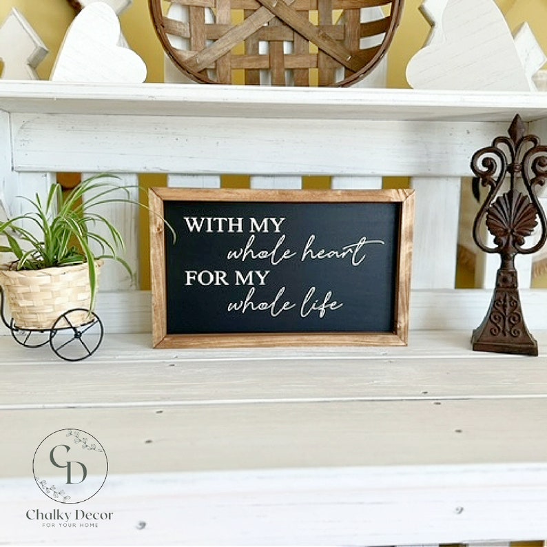 Romantic Hand Painted Solid Wood Sign With the Phrase With My Whole ...
