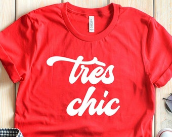 Tres Chic Shirt - Etsy
